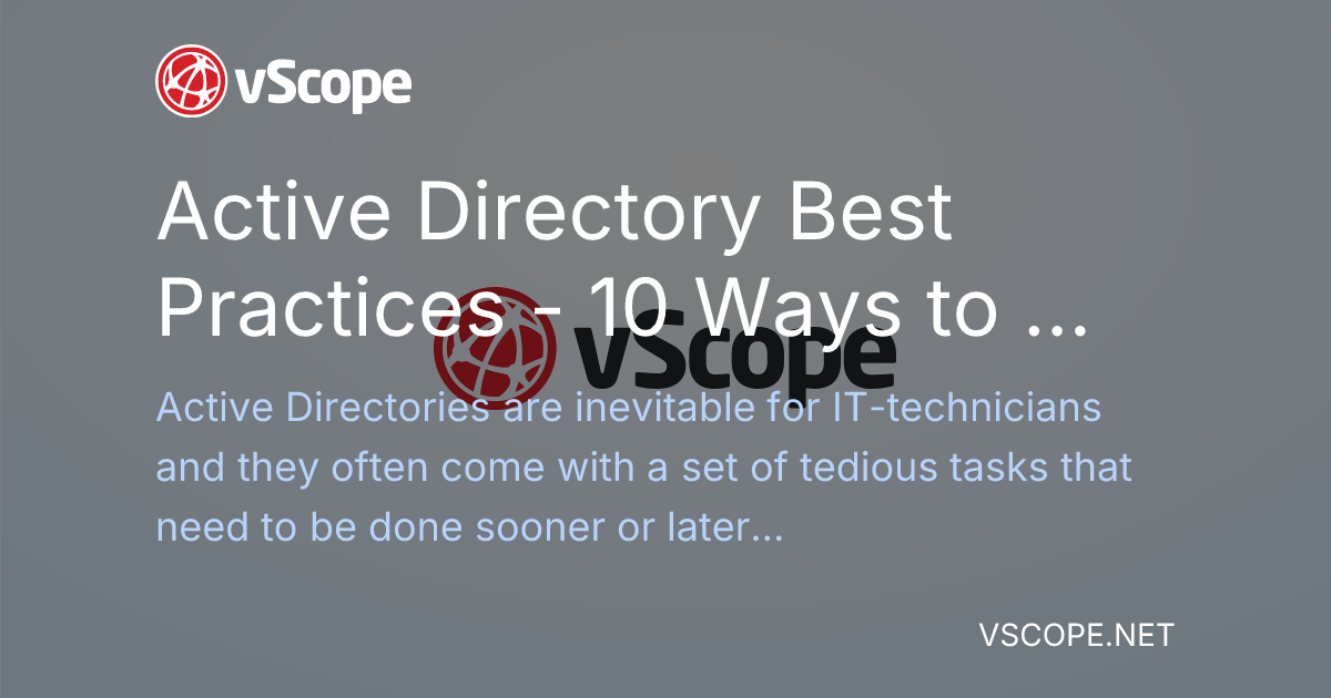 Active Directory Best Practices – 10 Ways to Improve Your Active ...