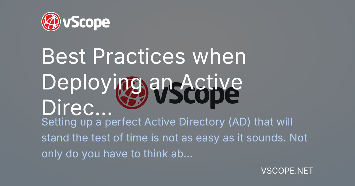 Best Practices when Deploying an Active Directory | vScope