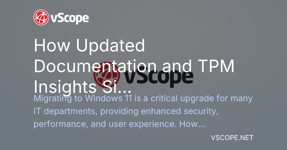 How Updated Documentation and TPM Insights Simplify Your Windows 11 ...