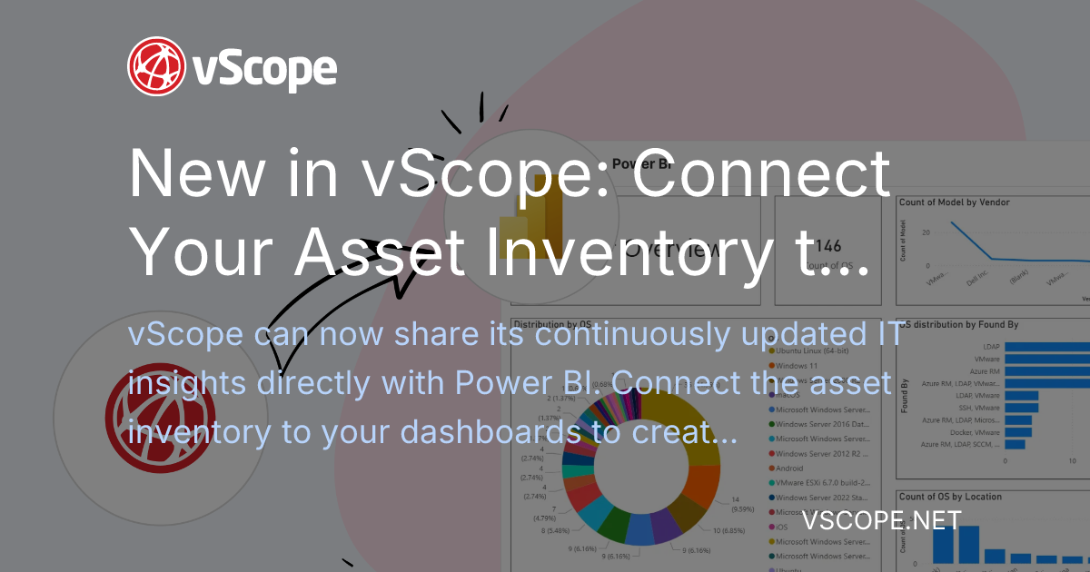 New in vScope: Connect Your Asset Inventory to Power BI | vScope