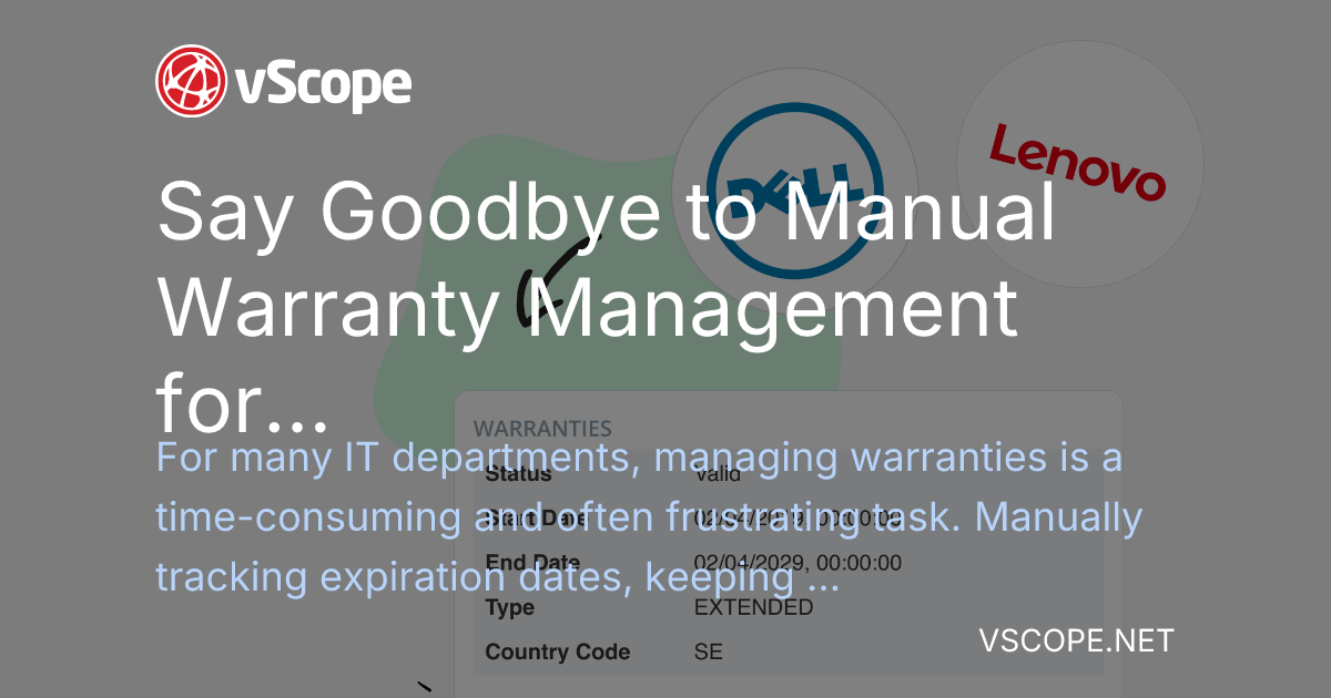 Say Goodbye to Manual Warranty Management for Lifecycle Handling | vScope