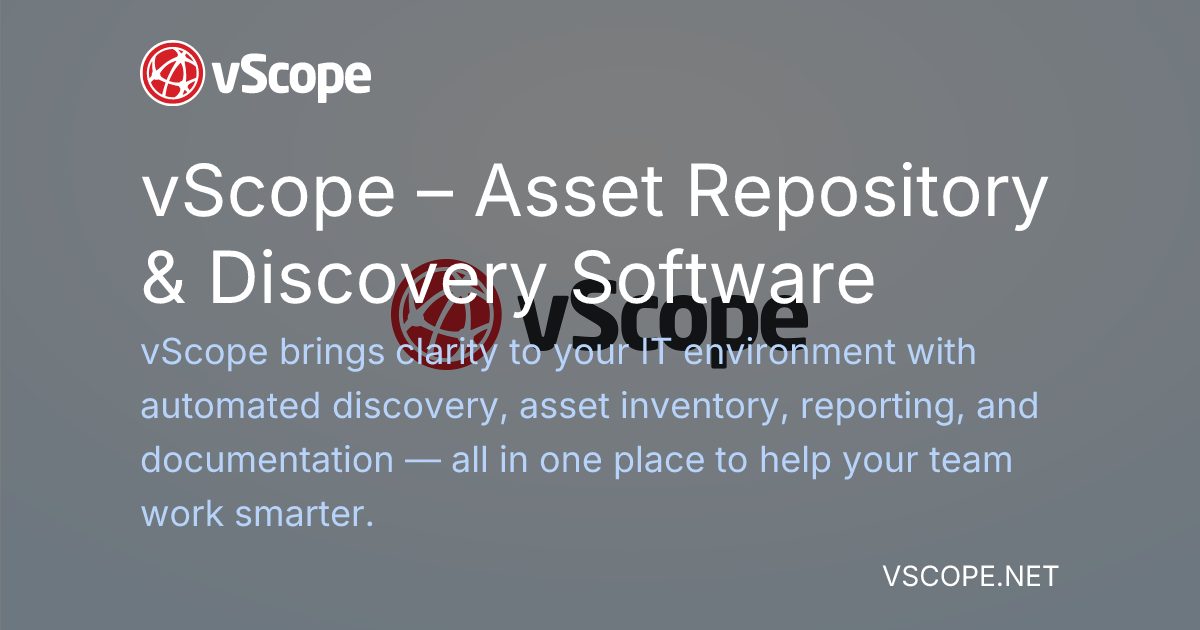 vScope – Asset Repository & Discovery Software | vScope