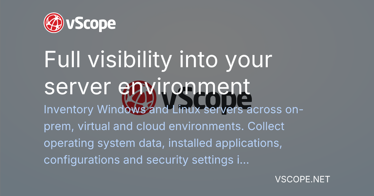 Full visibility into your server environment | vScope