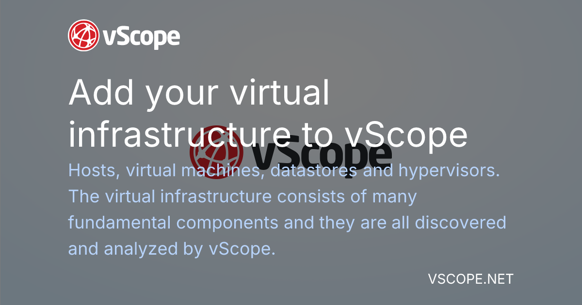 Add your virtual infrastructure to vScope | vScope